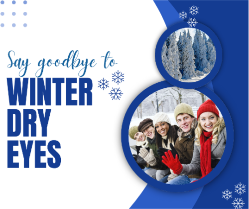 Say Goodbye to Winter Dry Eyes | Georgia Center for Sight
